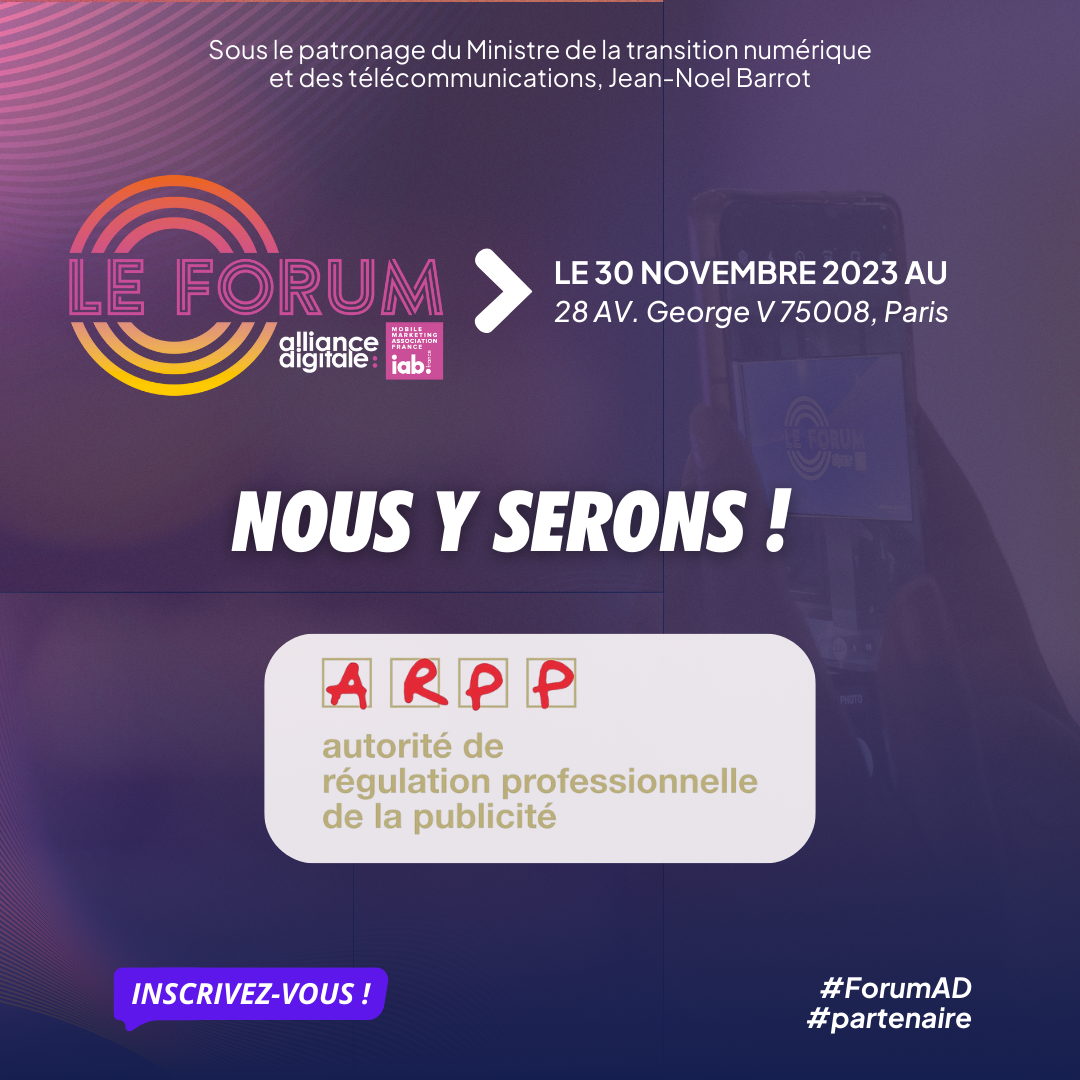 30.11.2023 - L'ARPP partenaire du Forum du marketing digital de l’Alliance Digitale - ARPP